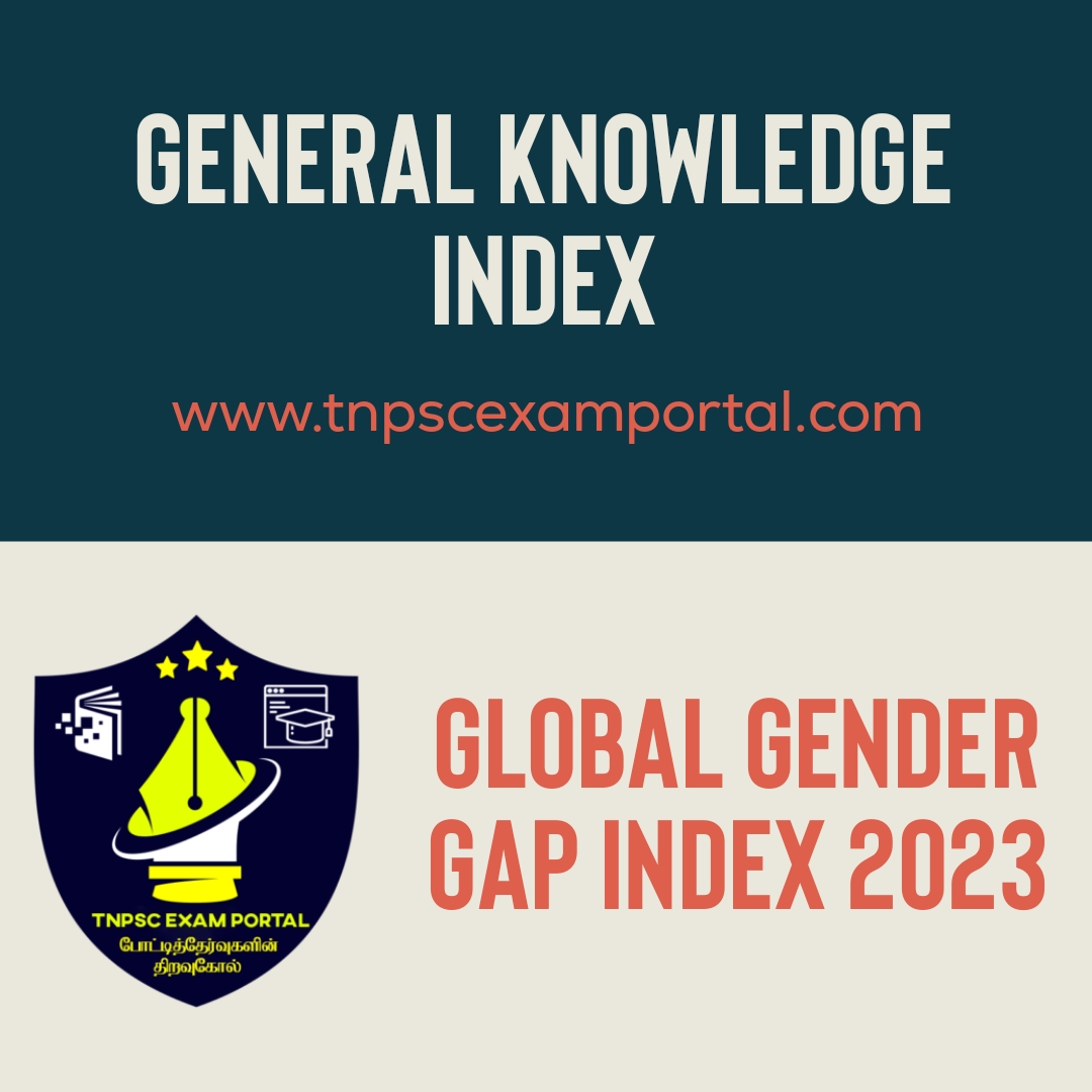 GLOBAL GENDER GAP INDEX 2023: உலகளாவிய பாலின இடைவெளி அறிக்கை 2023